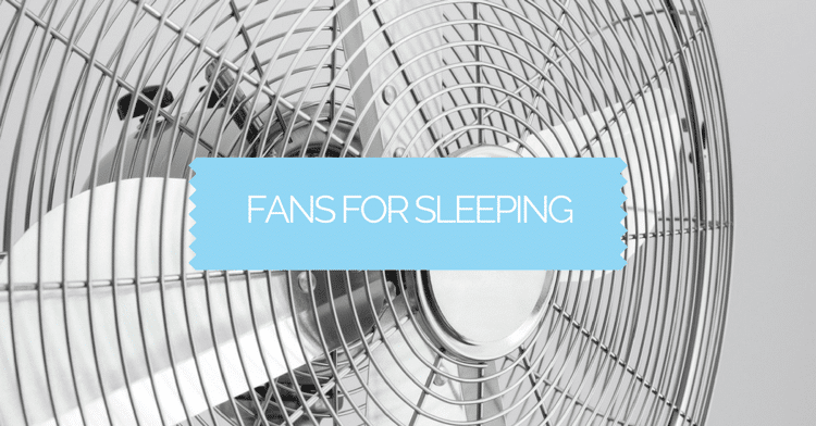 Best Fan For Sleeping (Reviews And Buyer's Guide) | Sleepy Bliss